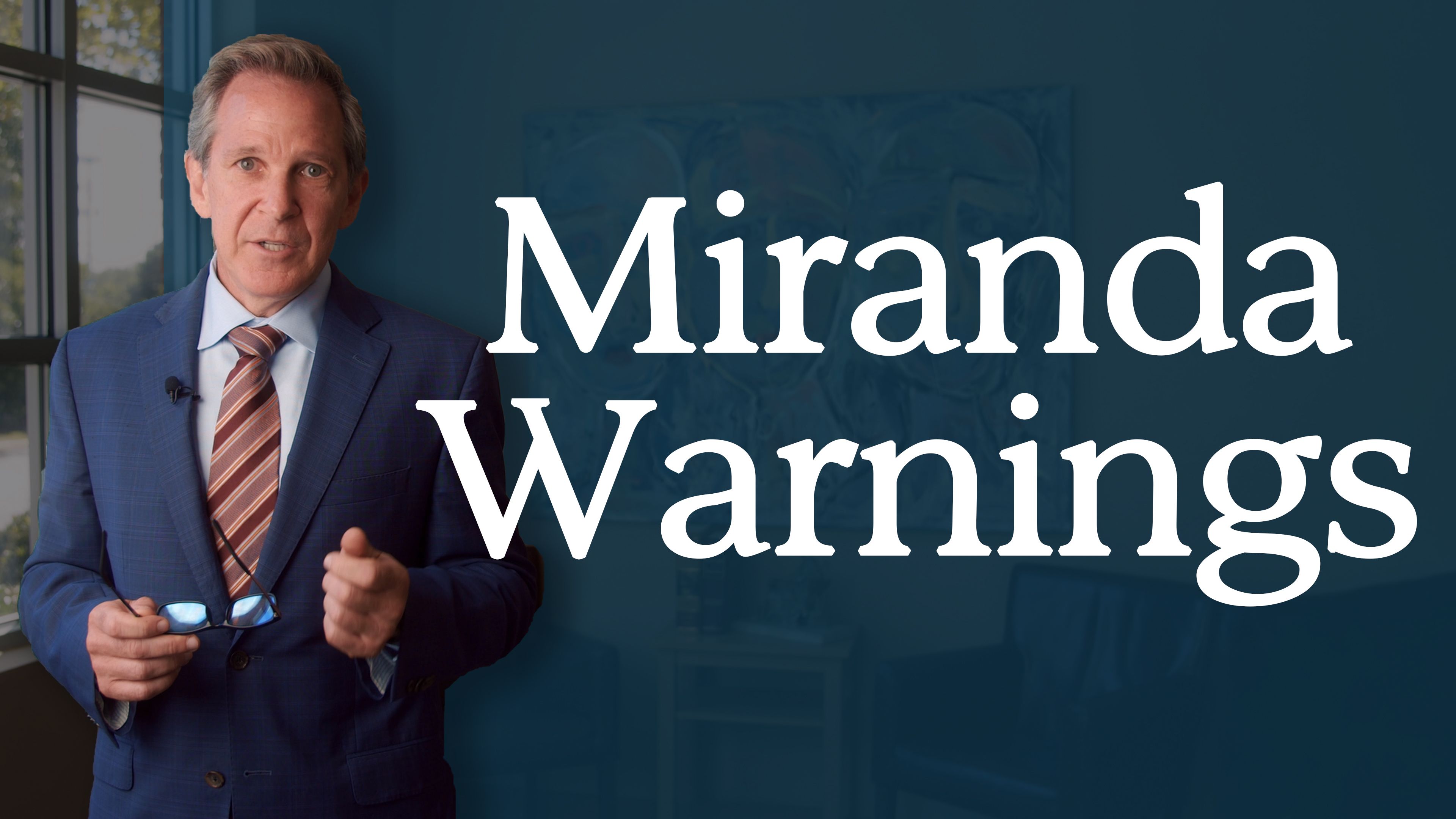 Legal Minute- Miranda Warnings | Lawyer in Virginia Beach